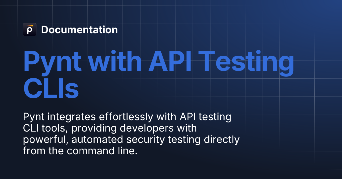 Pynt with API Testing CLIs | Documentation
