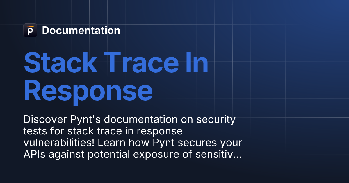Stack Trace In Response | Documentation