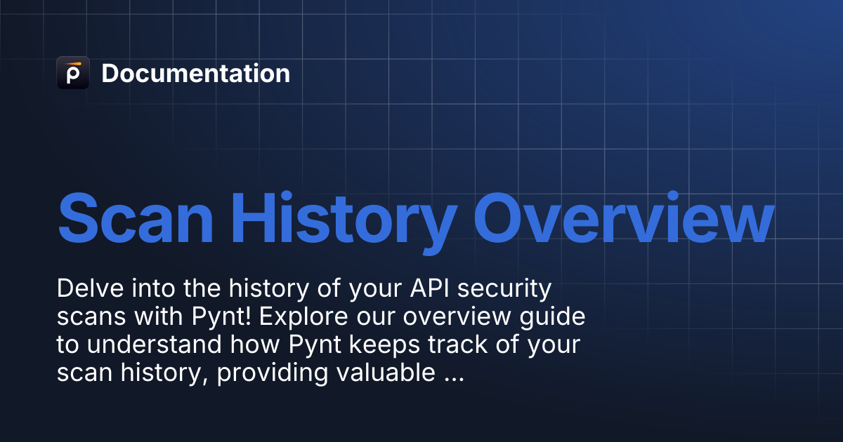 Scan History Overview | Documentation